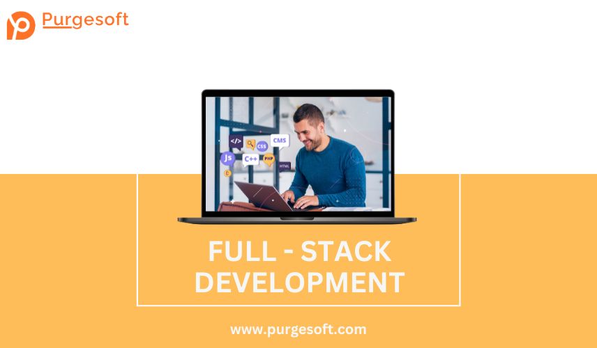 Top reasons why full-stack development is right for a business
